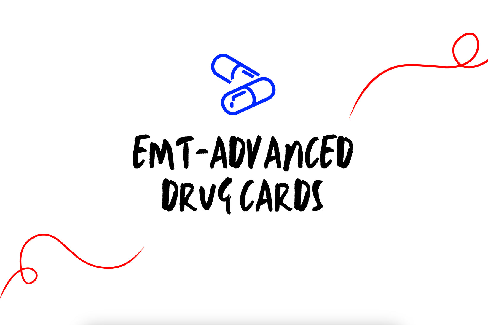 EMT-Advanced Drug Cards – Lights Sirens Action EMS