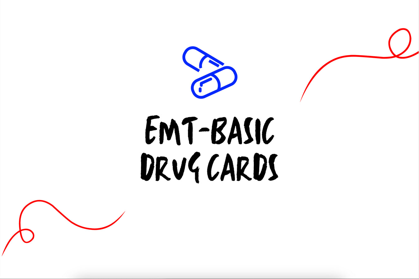 EMT-Basic Drug Cards – Lights Sirens Action EMS