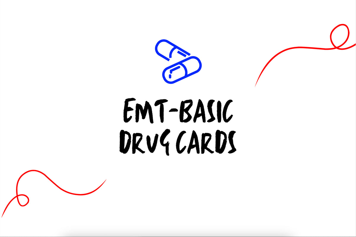 EMT-Basic Drug Cards – Lights Sirens Action EMS